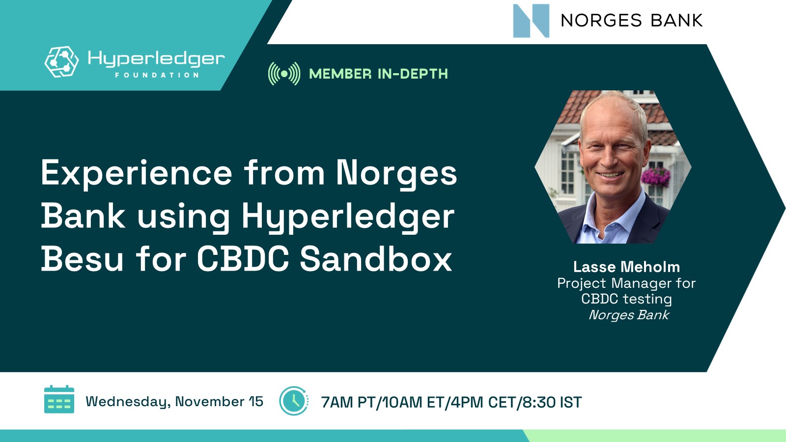 Hyperledger In-depth with Norges Bank: Experience from Central Bank of Norway using Hyperledger ...